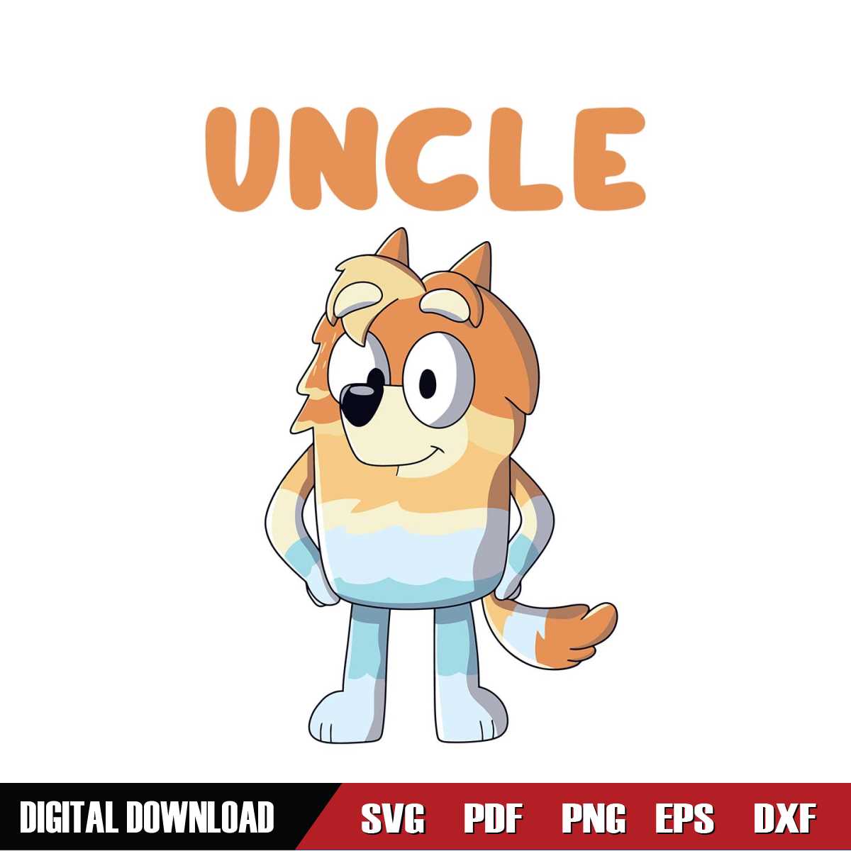 Bluey Uncle Rad SVG | Inspire Uplift