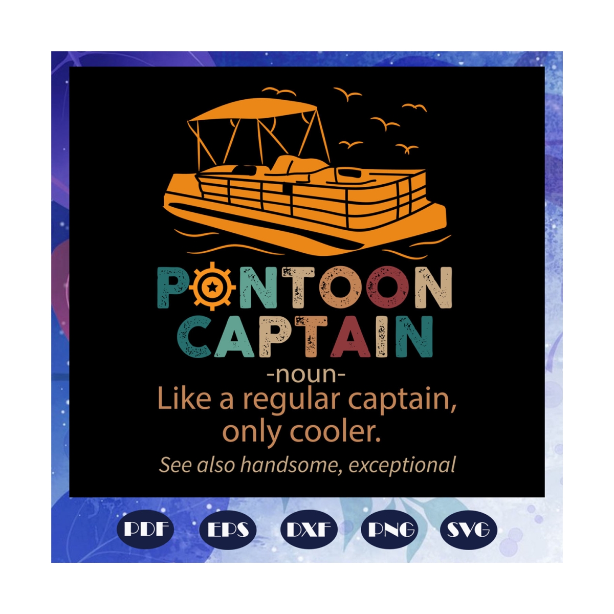 Pontoon captain like a regular captain only cooler svg, fath | Inspire ...