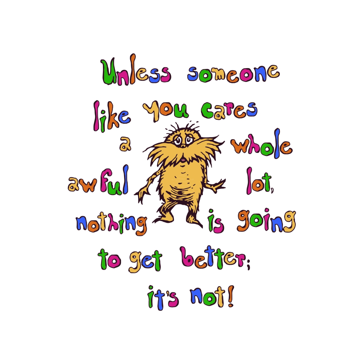 Unless Someone Like You Cares Svg, Dr Seuss Svg, Lorax Svg, | Inspire ...