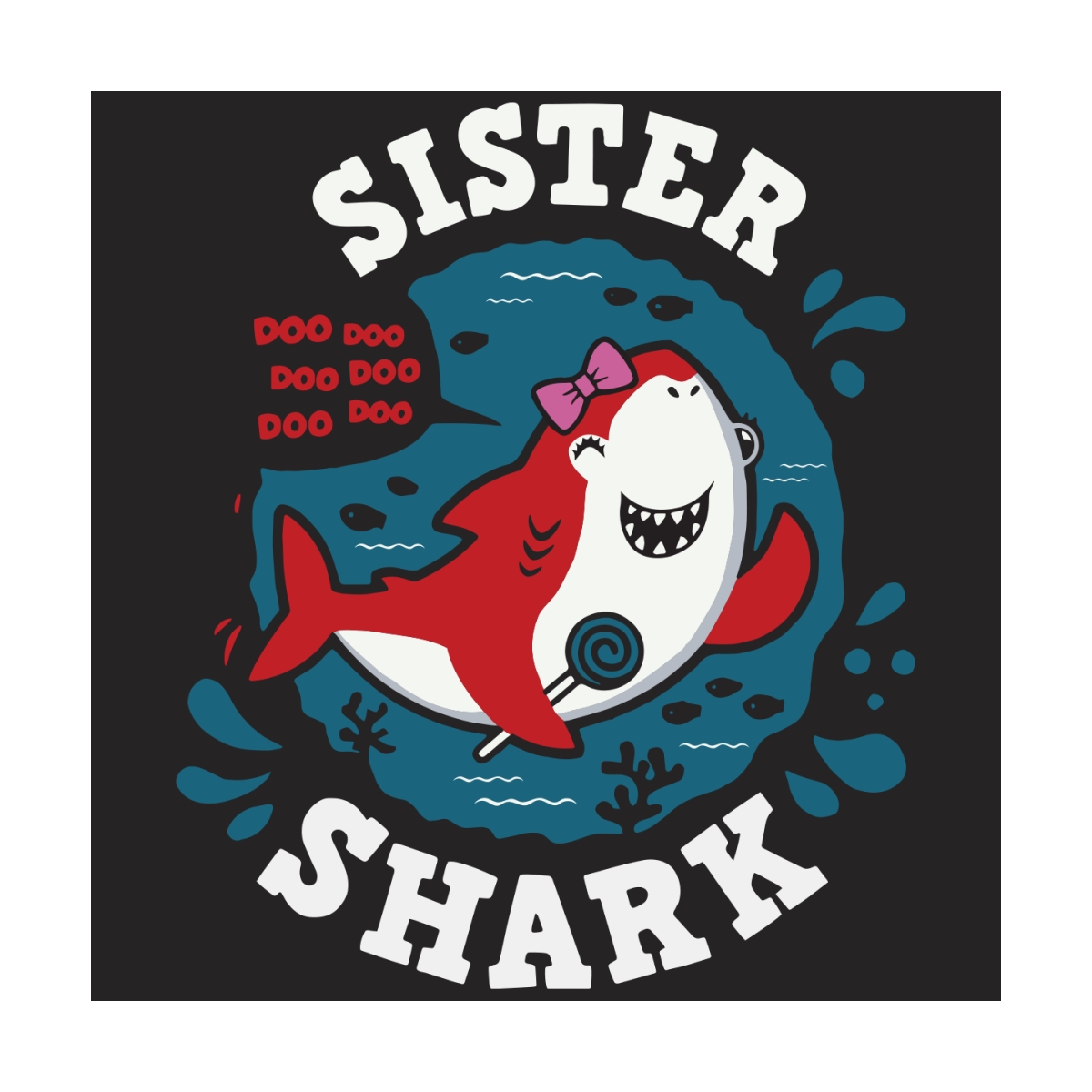 Sister Shark Doo Doo Doo Svg, Family Svg, Sister Shark Svg, | Inspire ...