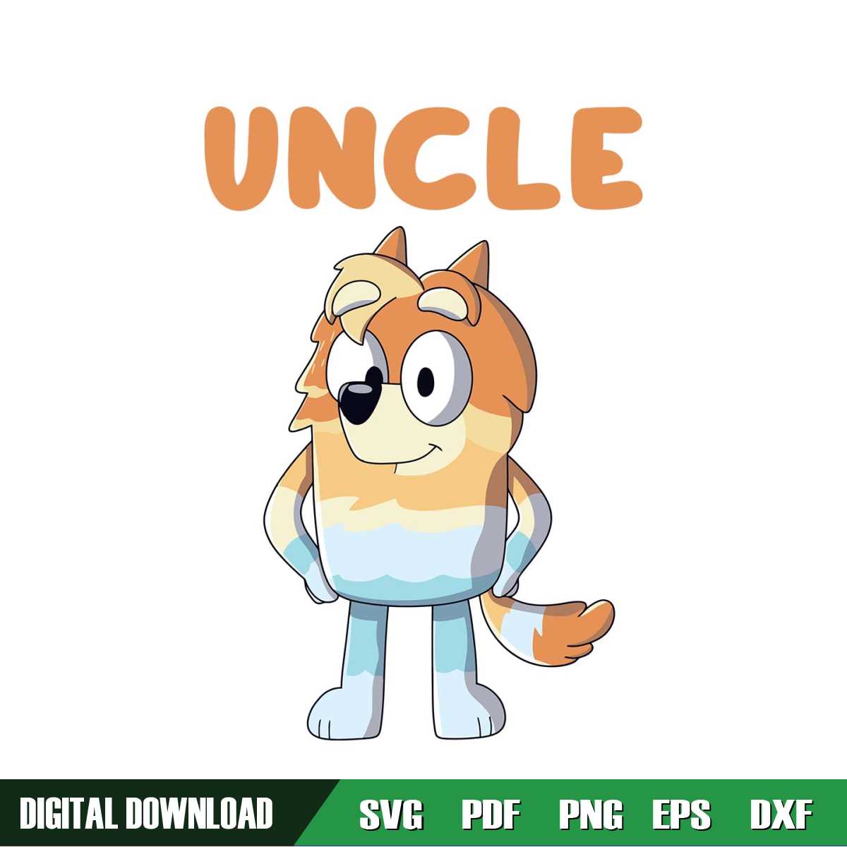 Bluey Uncle Rad SVG | Inspire Uplift
