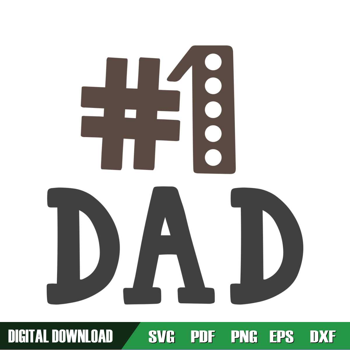 Number 1 Dad SVG | Inspire Uplift