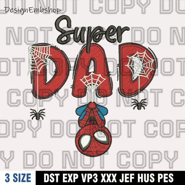 Spiderman Dad Embroidery Design, Hot Movie Father Day Design | Inspire ...