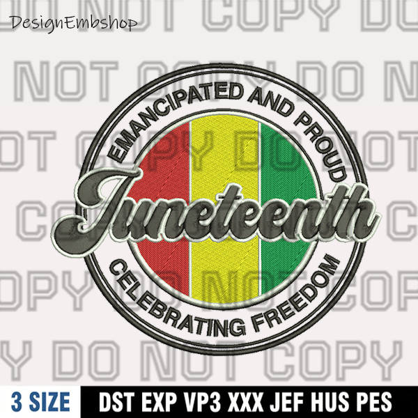 Juneteenth Day Embroidery Design, Juneteenth 1865 Embroidery - Inspire ...