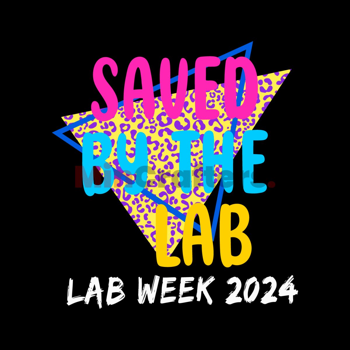 Lab Week 2024 Saved By The Lab SVG - Inspire Uplift