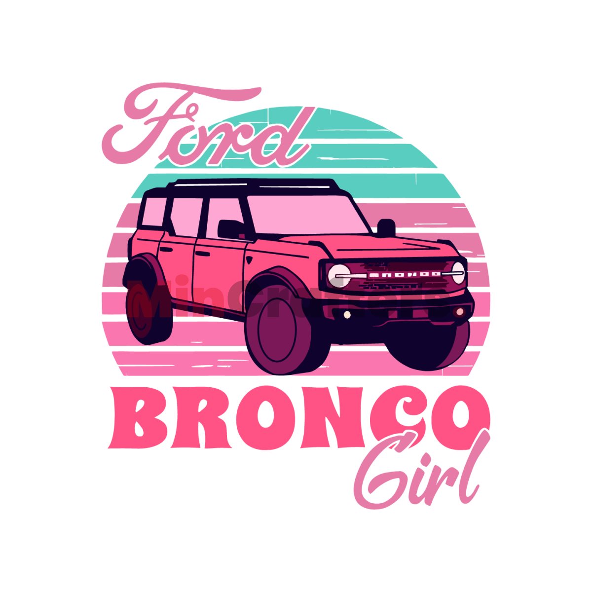 Funny Pink Ford Bronco Girl SVG - Inspire Uplift