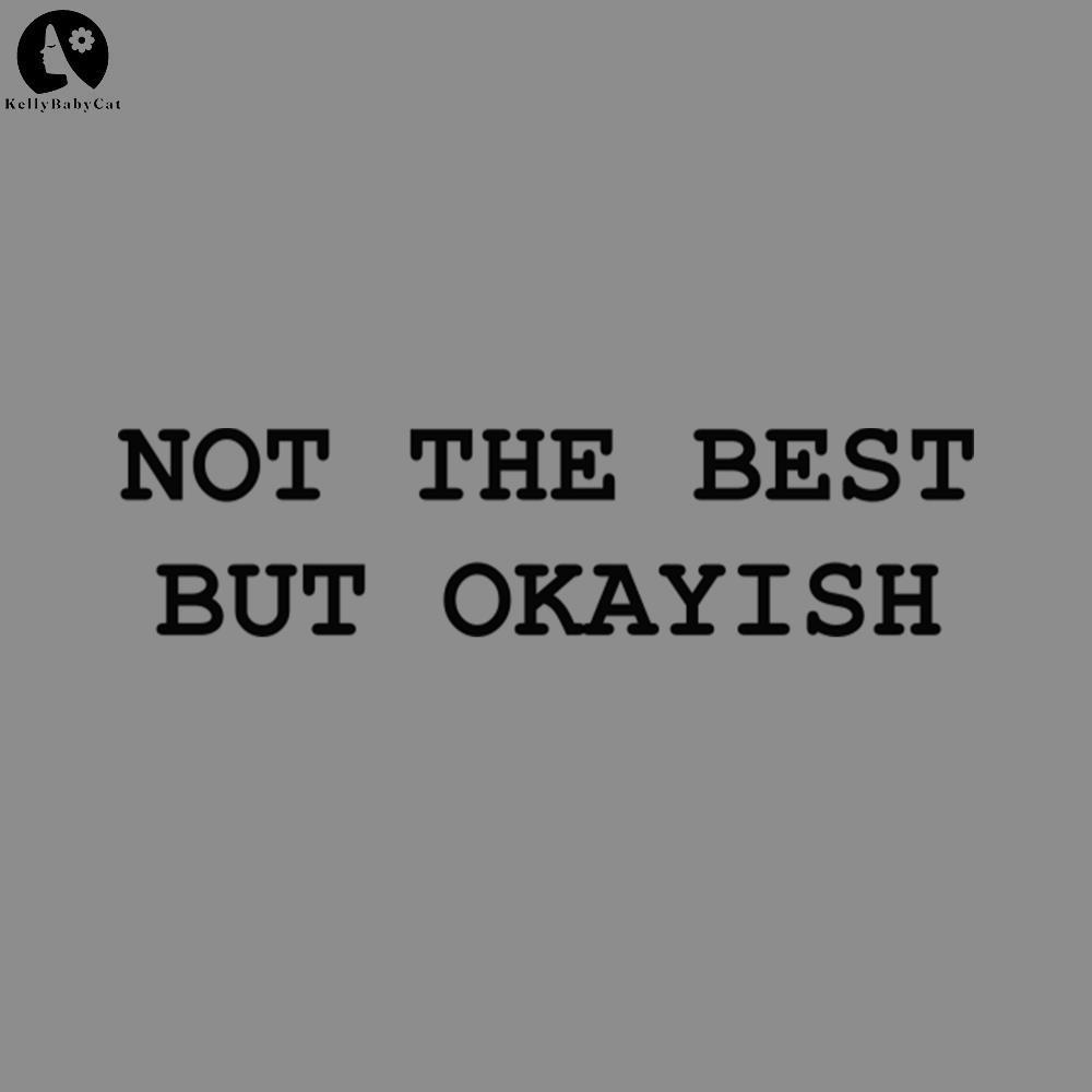 OKAYISH mood Mental health PNG | Inspire Uplift