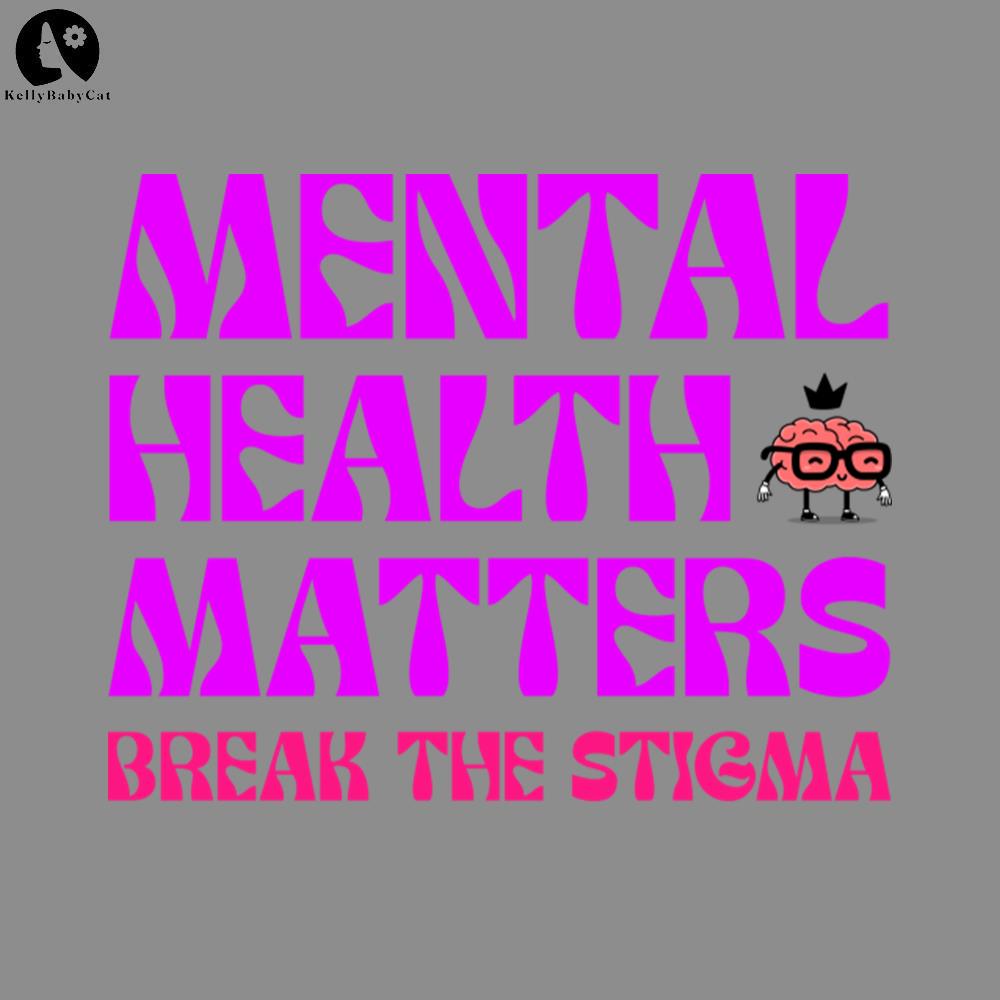 Mental Health Matters Break The Stigma Mental Health Mental | Inspire ...