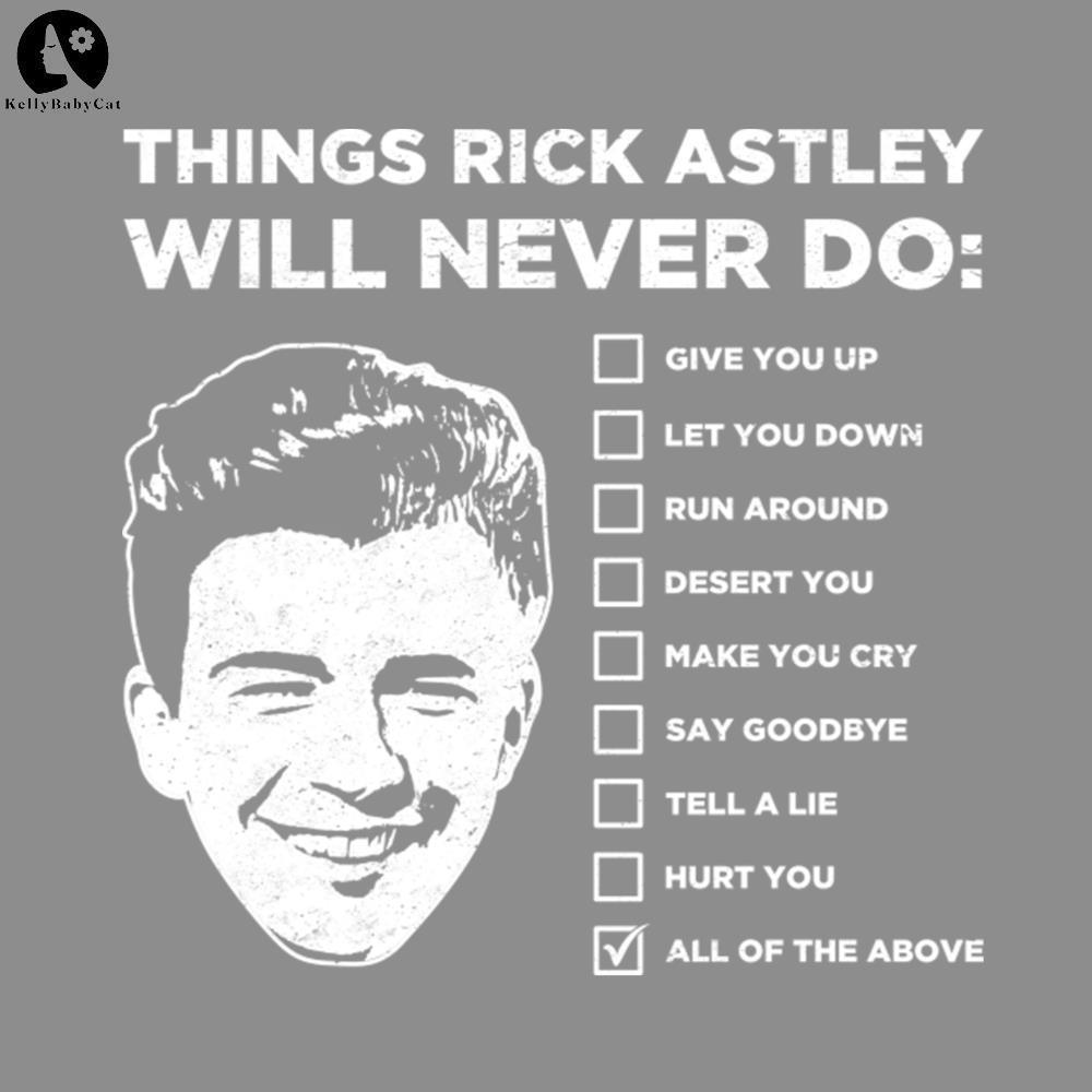 Things Rick Astley Will Never Do PNG download | Inspire Uplift