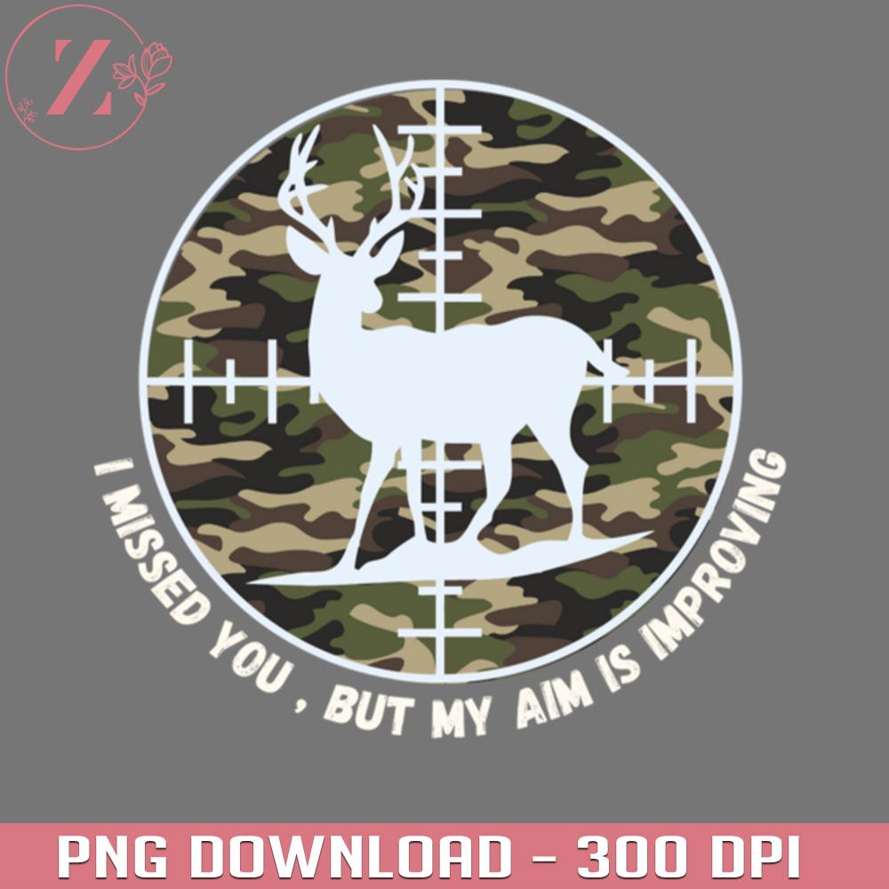 I missed you but my aim is improving Hunting Edition Hunter | Inspire ...