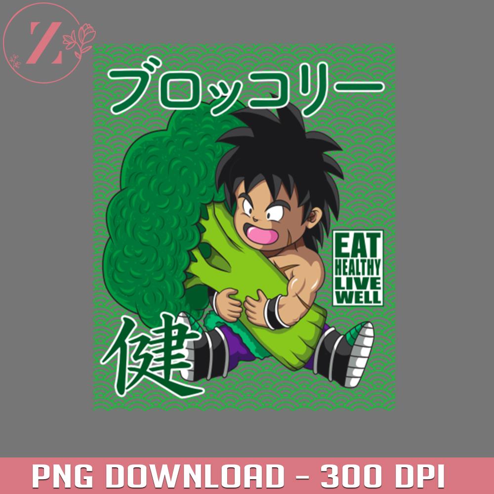 Broly Eat Healthy Live Well Anime PNG Dragon Ball PNG downlo | Inspire ...