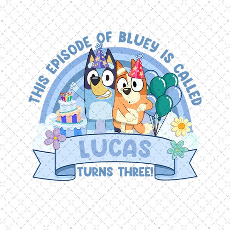 Personalized Bluey Birthday PNG, The Episode Of Bluey Is Cal | Inspire ...