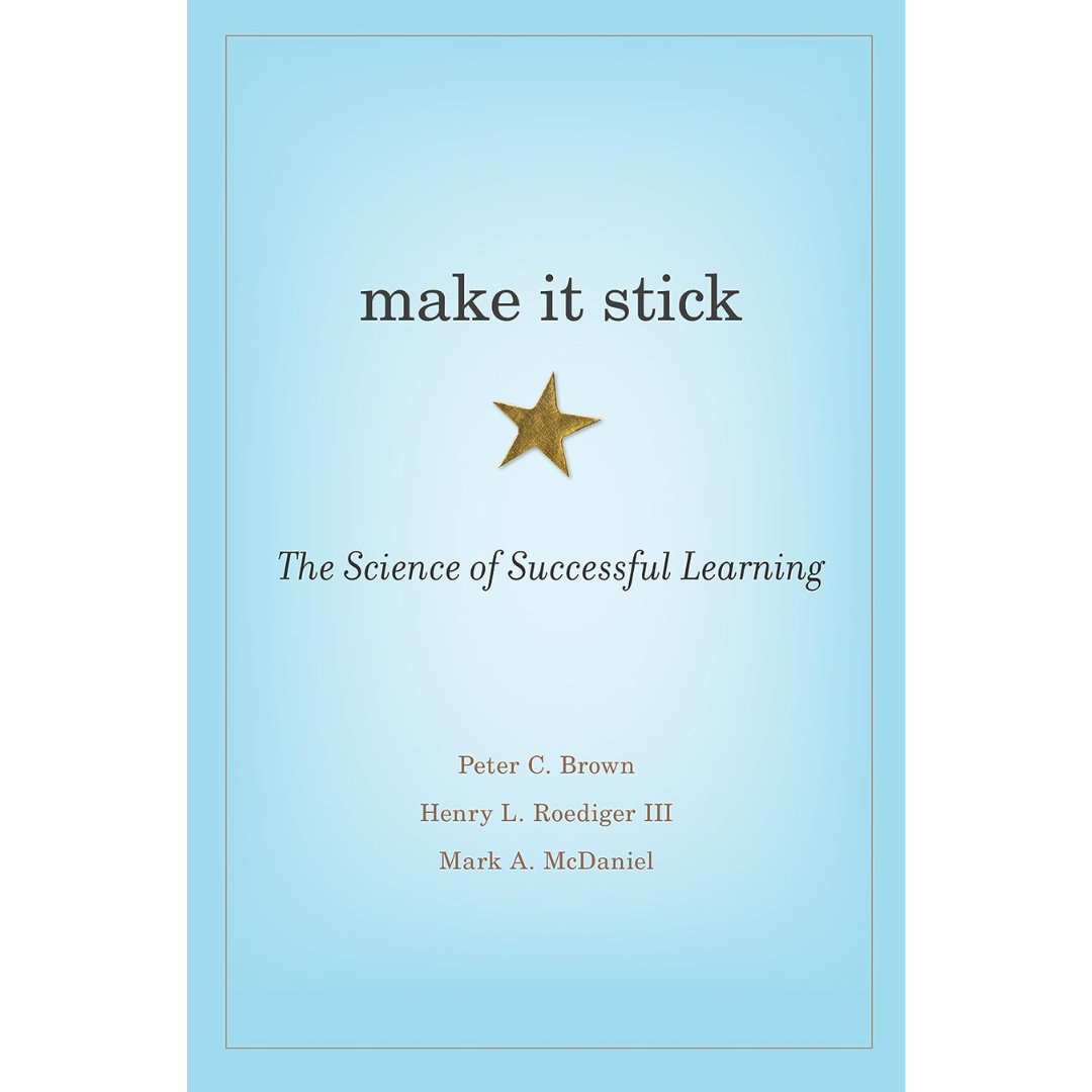 Make It Stick: The Science of Successful Learning 1st Editio | Inspire ...
