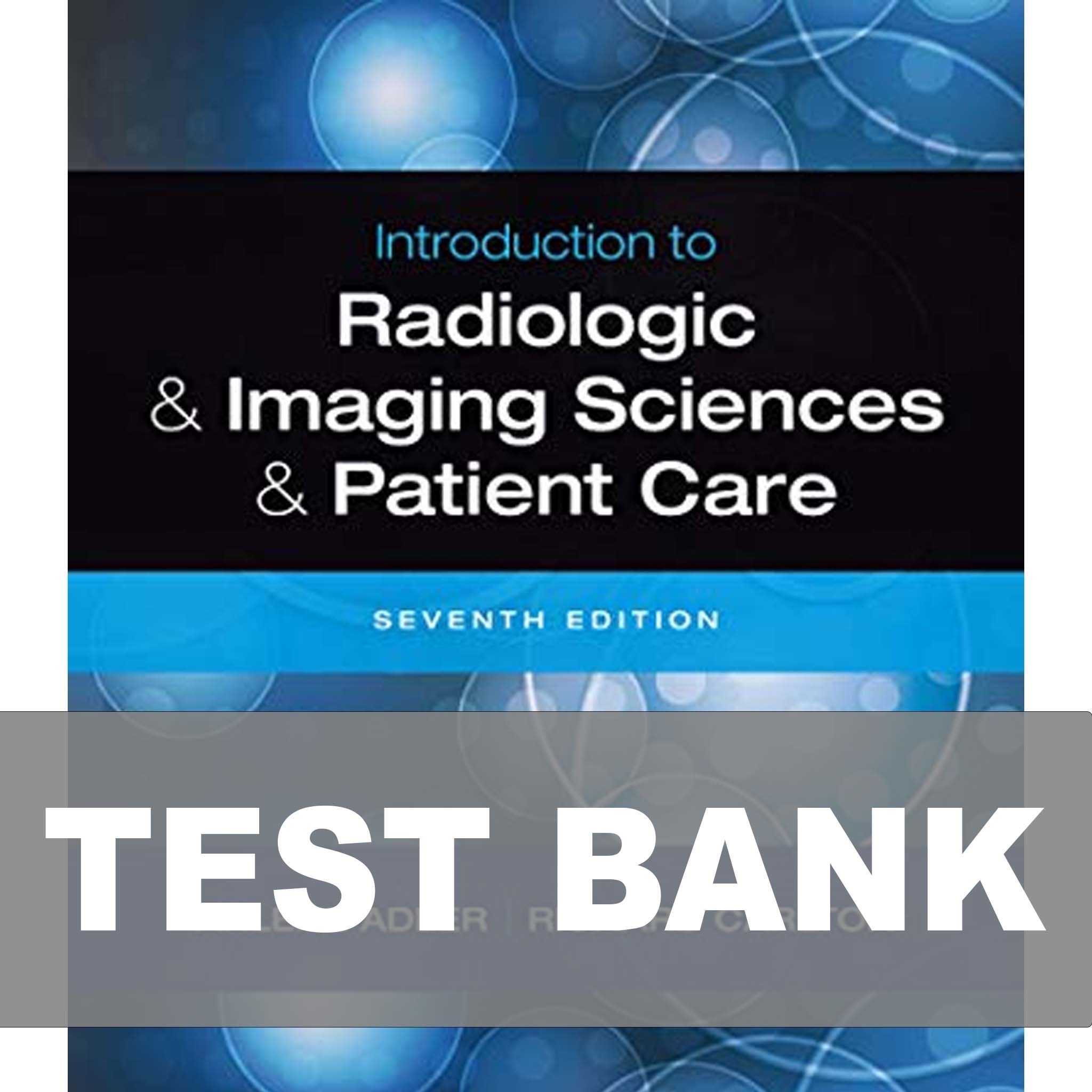 Test Bank 9780323566711 Introduction to Radiologic and Imag | Inspire ...