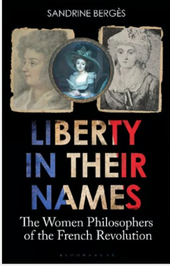 Liberty in Their Names: The Women Philosophers of the French | Inspire ...