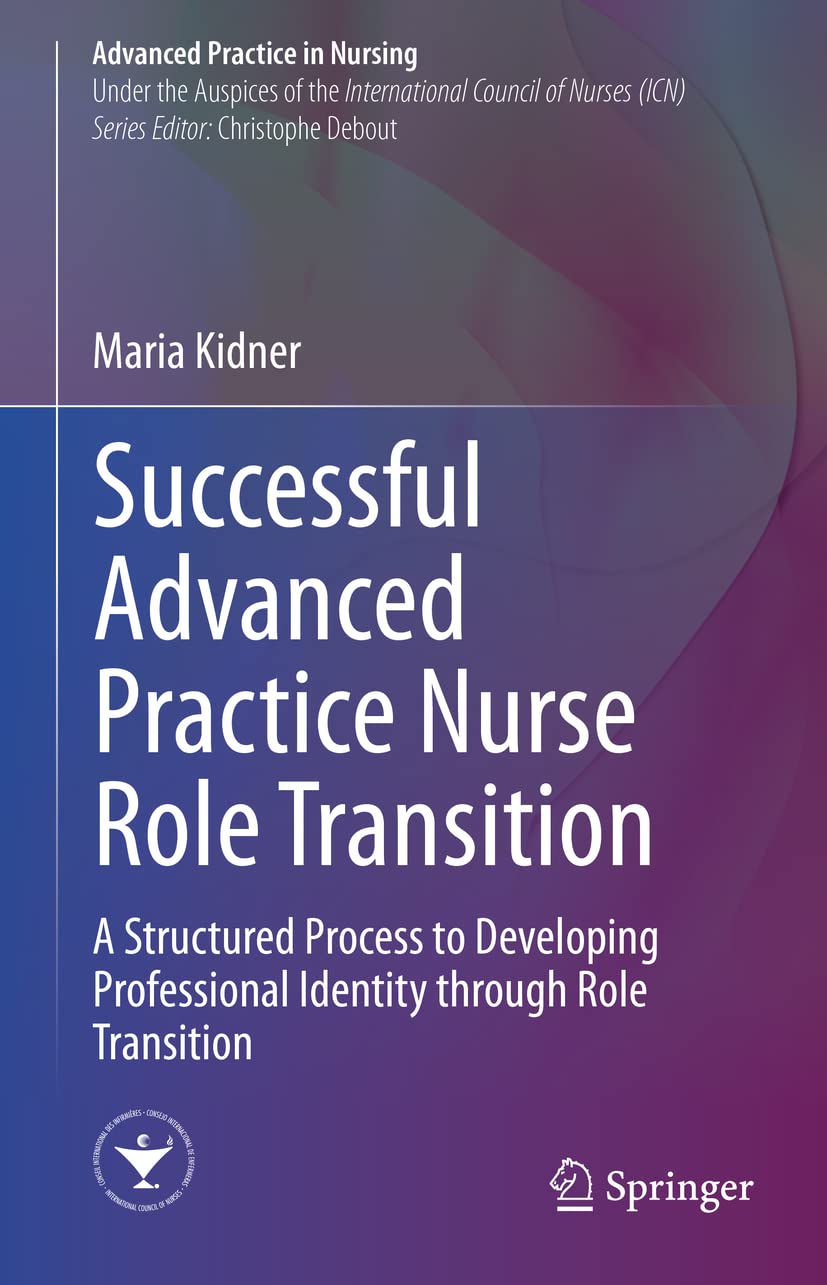 Successful Advanced Practice Nurse Role Transition: A Struct - Inspire ...