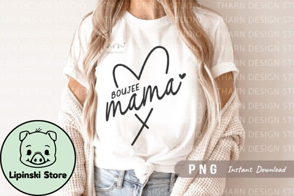 Boujee Mama Png Mothers Day Sublimation Design 132 | Inspire Uplift