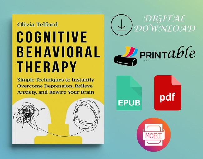 Cognitive Behavioral Therapy: Simple Techniques to Instantly | Inspire ...
