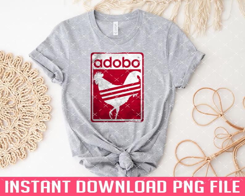 Pinoy Shirt Distressed Chicken Adobo Filipino Shirt PNG file - Inspire ...