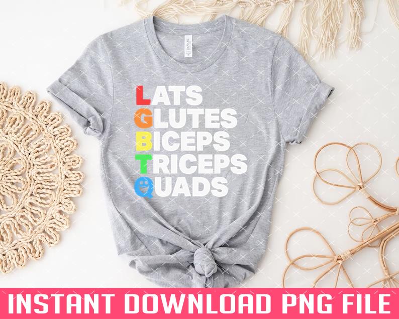 Lats Glutes Biceps Triceps Quads Lgbtq PNG files for sublima - Inspire ...