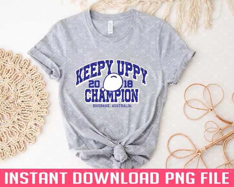 Keepy Uppy Expert PNG files for sublimation | Inspire Uplift