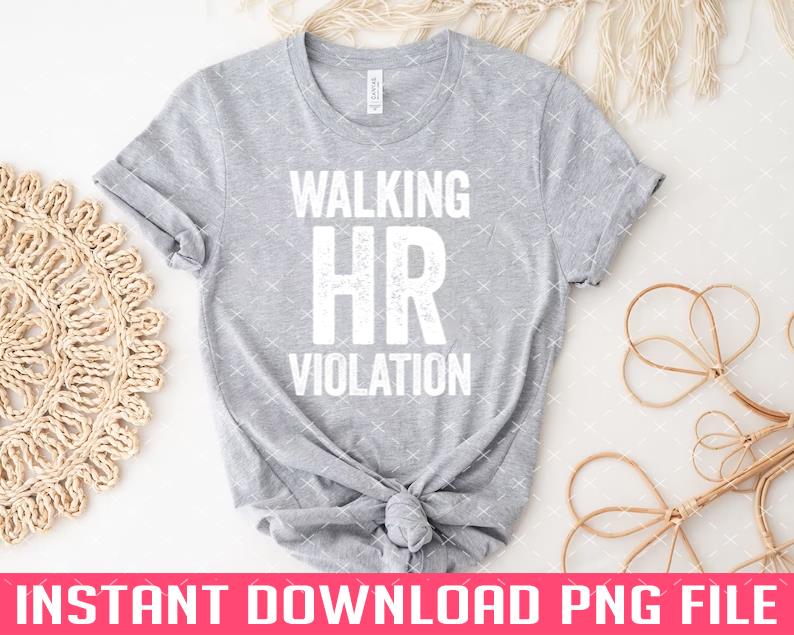 Walking HR Violation White PNG files for sublimation | Inspire Uplift