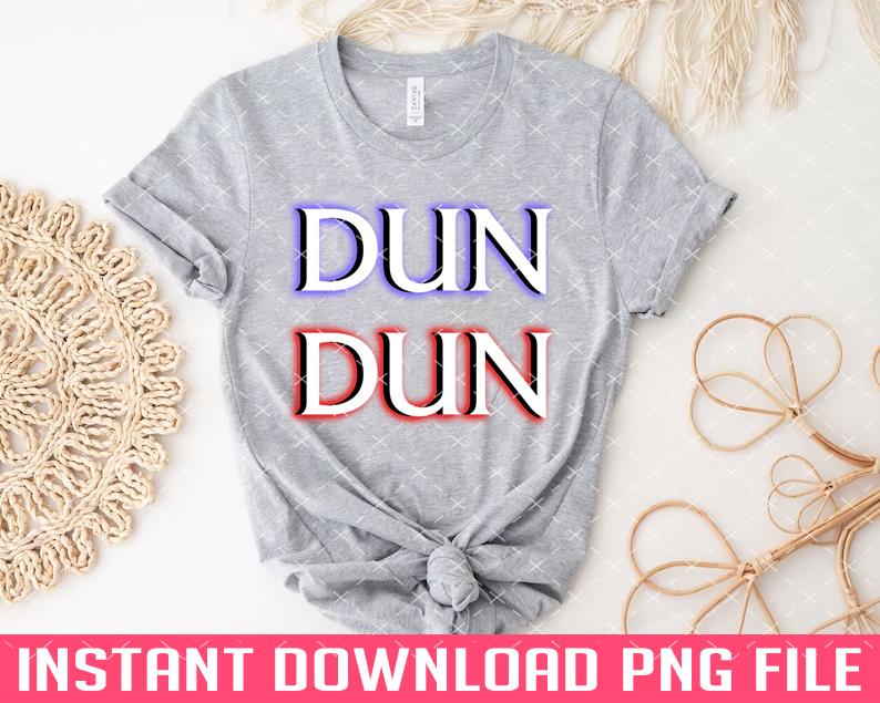 Dun Dun Meme Law Order Parody PNG files for sublimation | Inspire Uplift