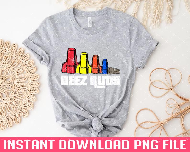 Deez Nuts Electrician PNG files for sublimation | Inspire Uplift
