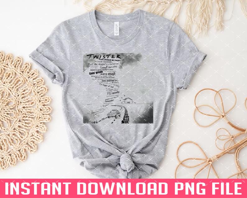 Twister Movie Quotes PNG files for sublimation | Inspire Uplift