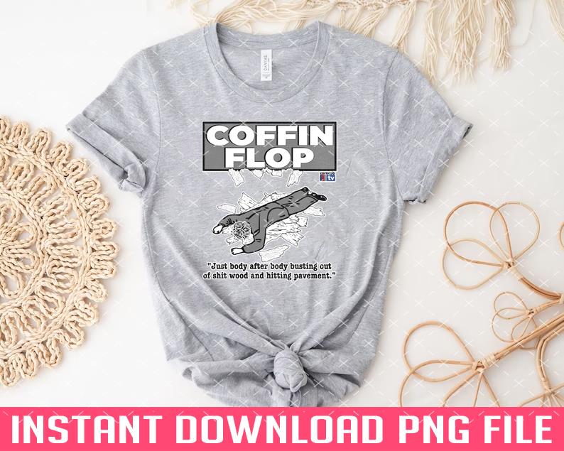Coffin Flop PNG files for sublimation | Inspire Uplift