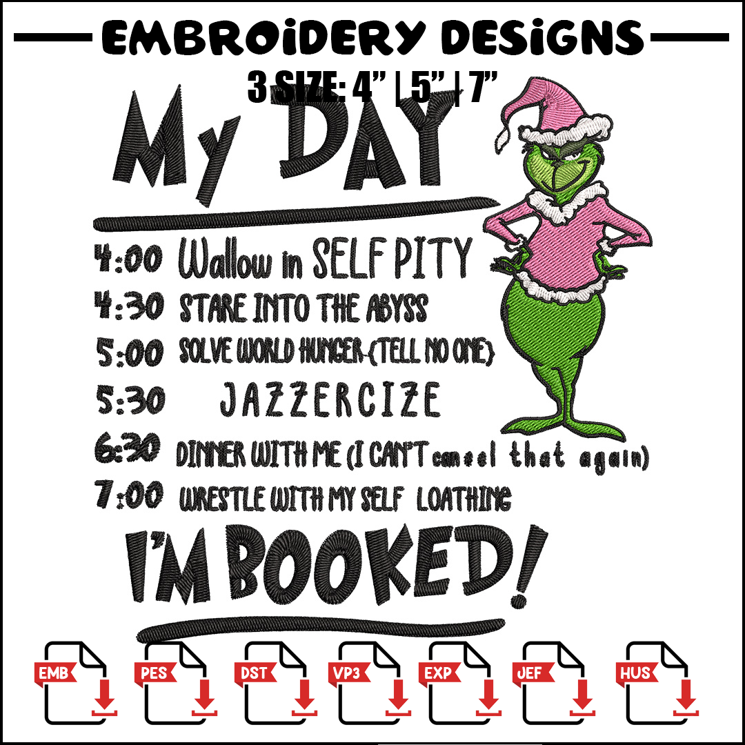 My day Im booked Embroidery Design, Grinch Embroidery, Embro - Inspire ...