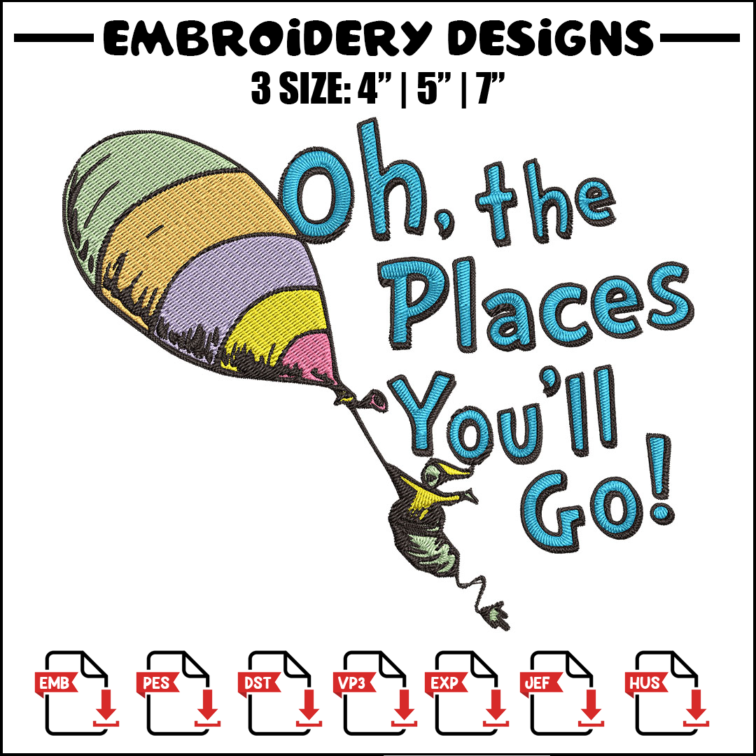Oh The Places You'll Go Embroidery Design, Dr Seuss Embroide | Inspire ...