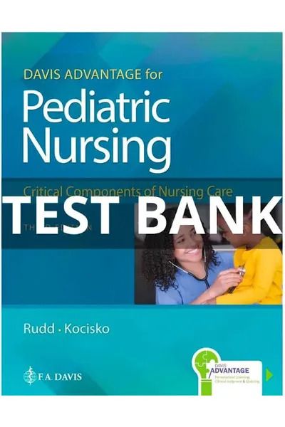 Test Bank for Davis Advantage for Pediatric Nursing Critical | Inspire ...