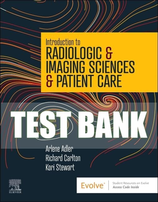 Test Bank For Introduction to Radiologic and Imaging Science | Inspire ...