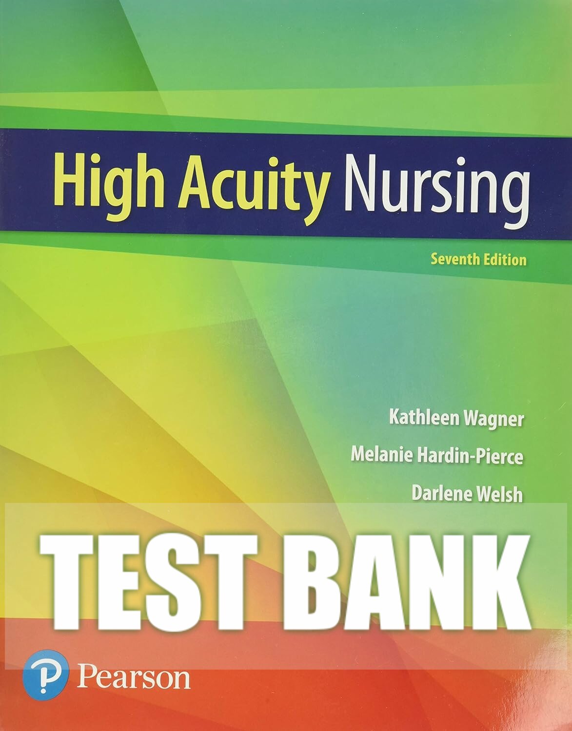 High Acuity Nursing 7th Edition by Wagner Pierce Welsh Test | Inspire ...