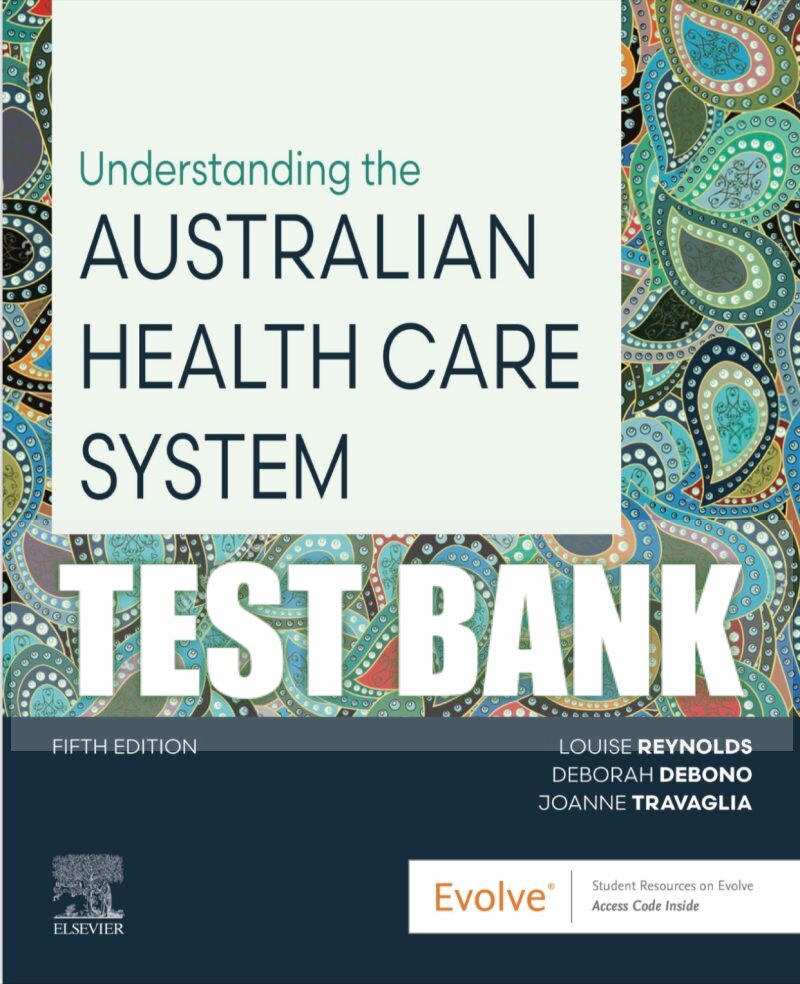 Test Bank For Understanding the Australian Health Care Syste - Inspire ...
