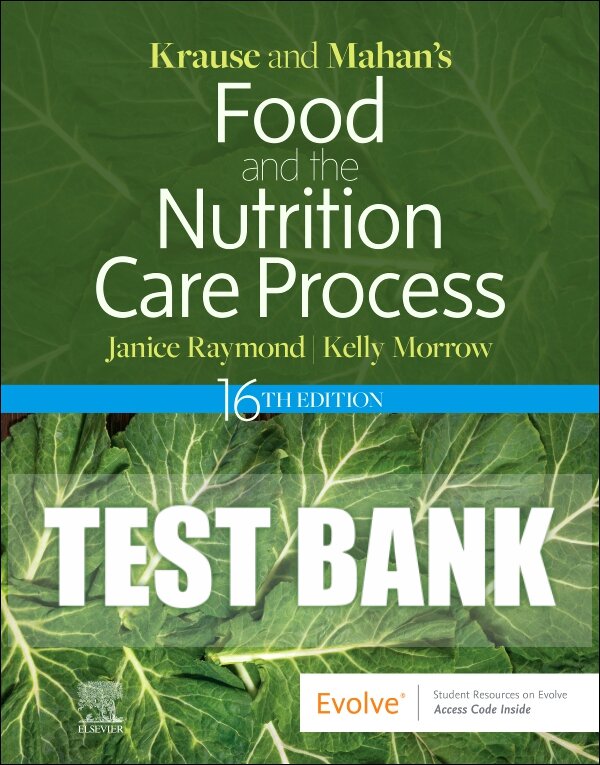 Test Bank For Krause and Mahan's Food and the Nutrition Care | Inspire ...