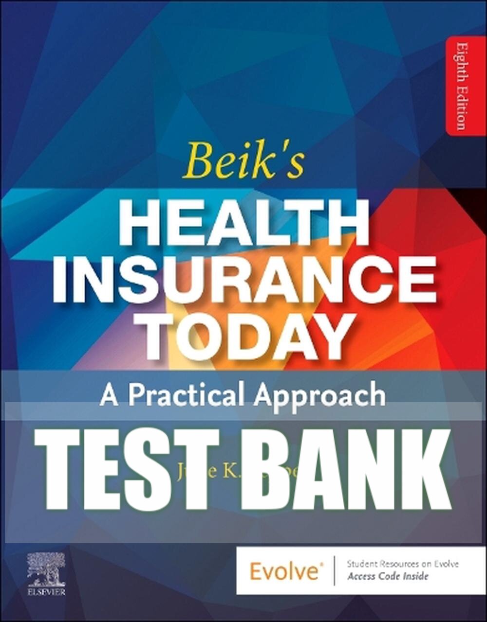 Test Bank For Beik's Health Insurance Today 8th Edition | Inspire Uplift