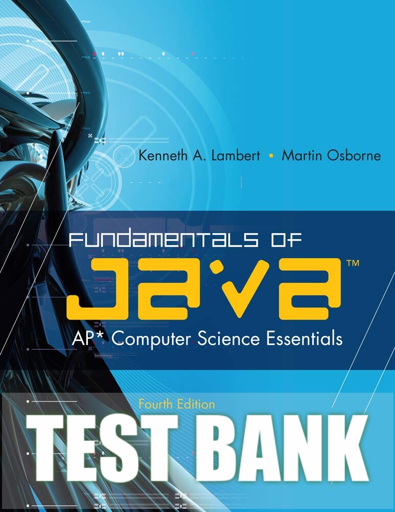 Test Bank For Fundamentals of Java AP Computer Science Essen | Inspire ...