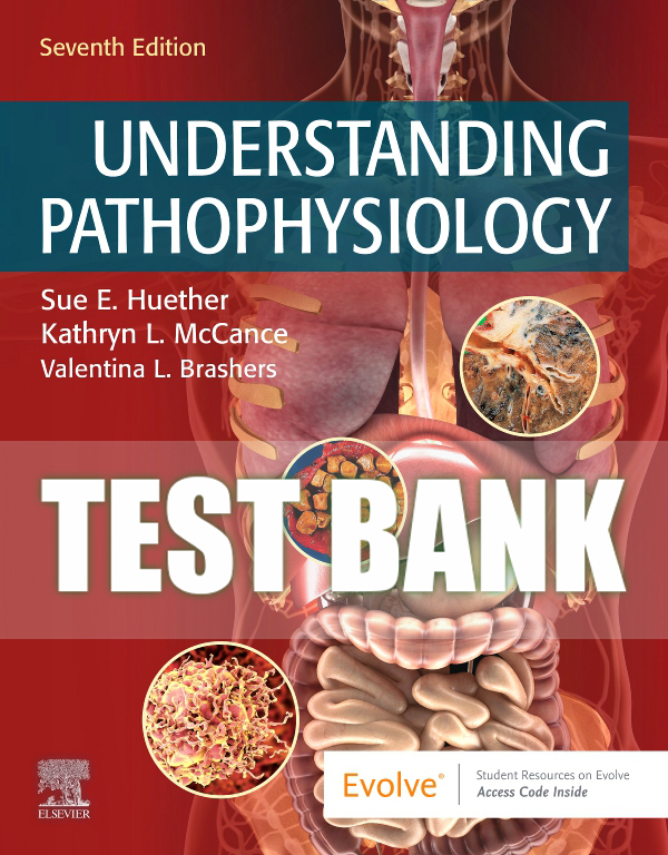 Test Bank For Understanding Pathophysiology, 7th Edition - Inspire Uplift