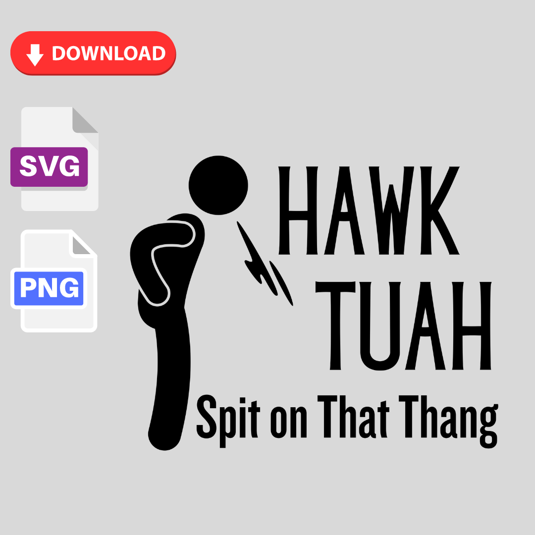 Hawk Tuah Spit on That Thang Svg, Truck Sticker, Cricut, Sil | Inspire ...