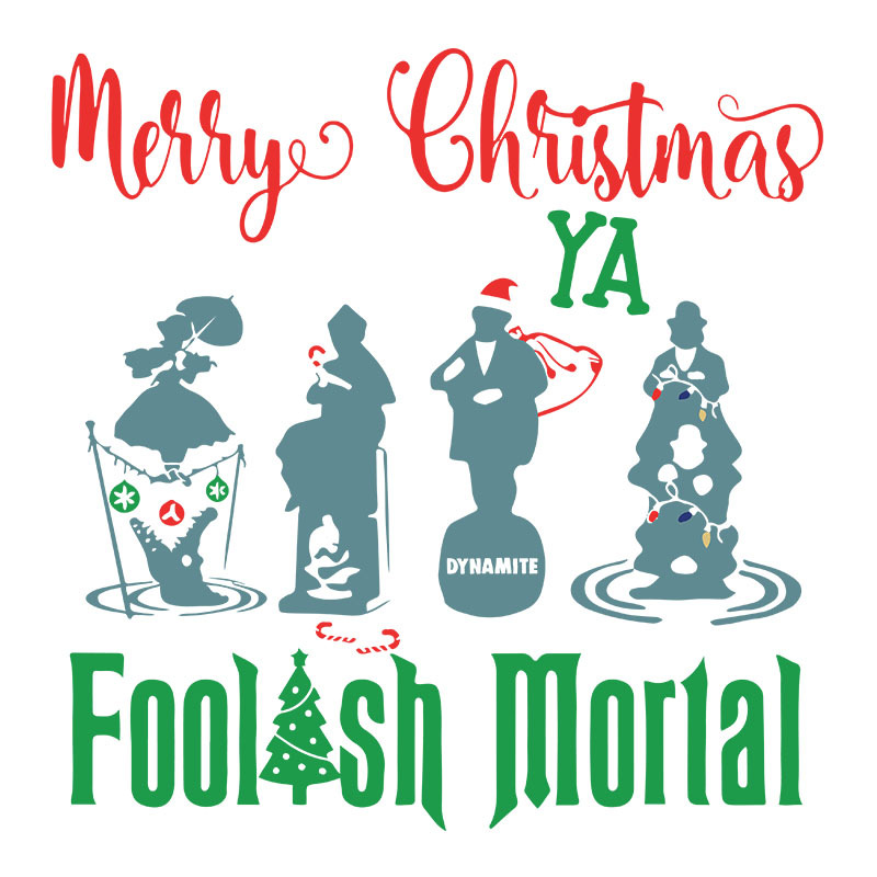 Merry Christmas Ya Foolish Mortal Svg, Disney Christmas Svg, | Inspire ...