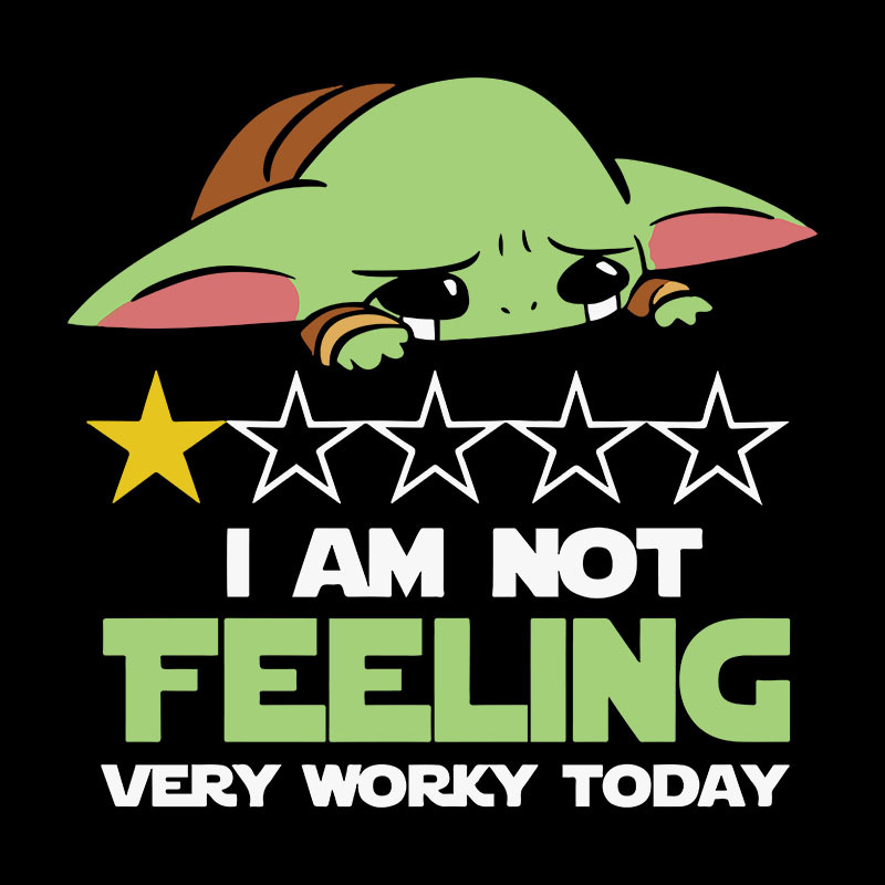 I'm Not Feeling Very Worky Today Svg, Baby Yoda Svg, Christm | Inspire ...