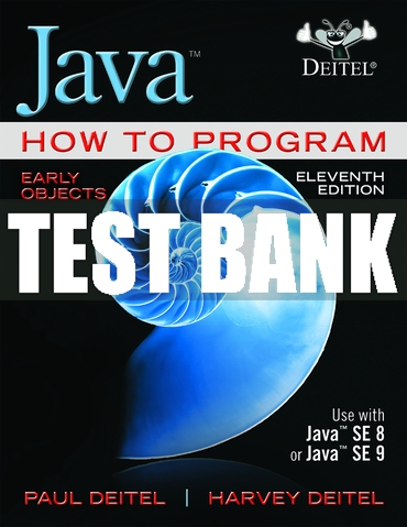 Test Bank For Java: How To Program, Early Objects 11th Editi | Inspire ...