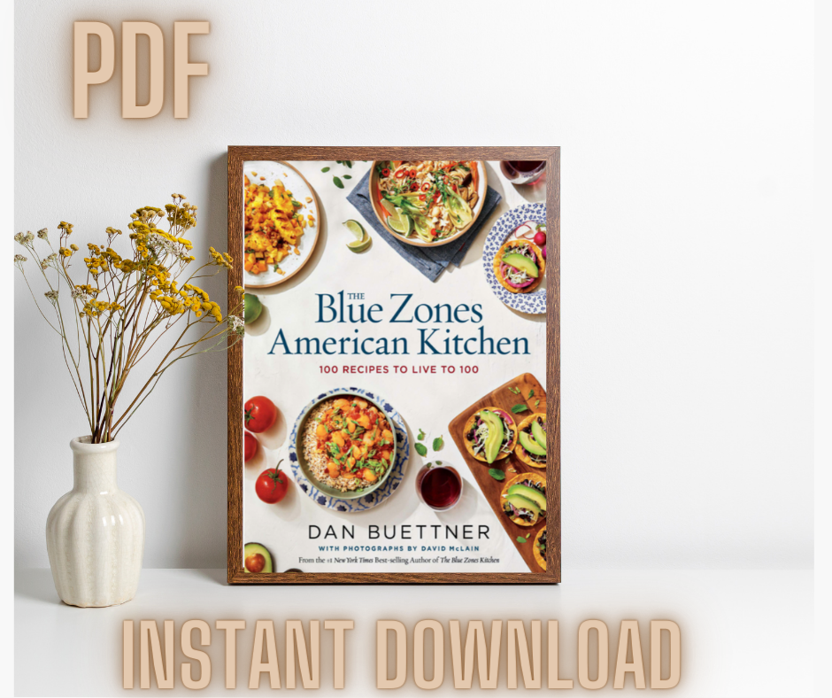 The Blue Zones American Kitchen: 100 Recipes to Live to 100 | Inspire ...