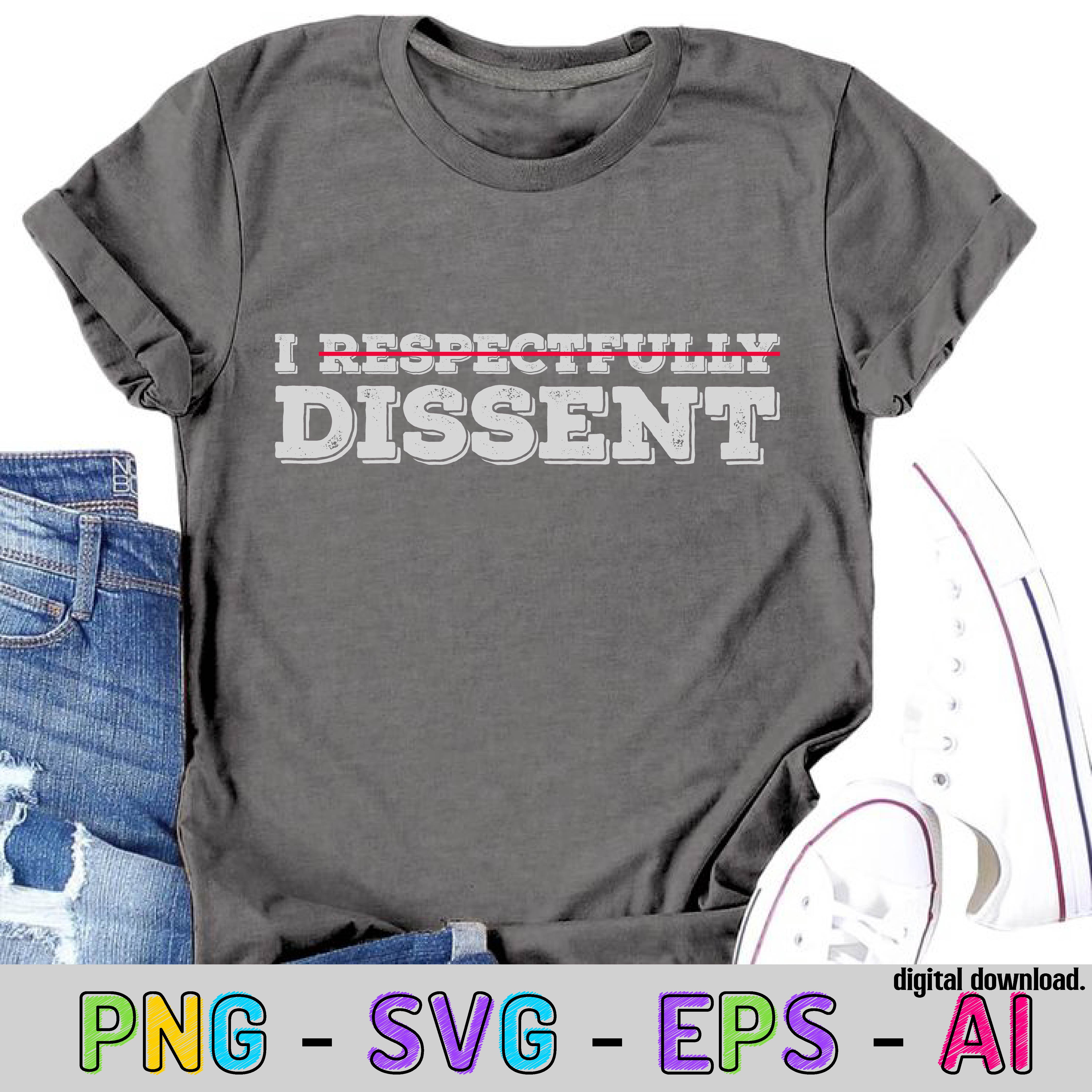 Trending I Respectfully Dissent SVG, I Respectfully Dissent | Inspire ...