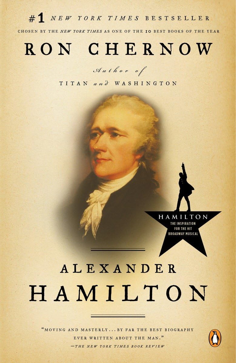 Alexander Hamilton By Ron Chernow, Alexander Hamilton Ron Ch | Inspire ...