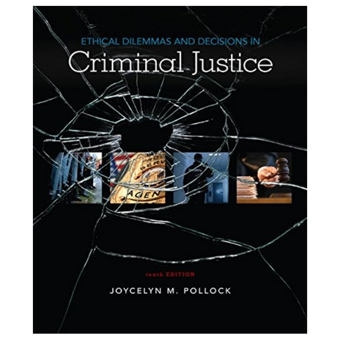 Ethical Dilemmas and Decisions in Criminal Justice 10th Edit | Inspire ...