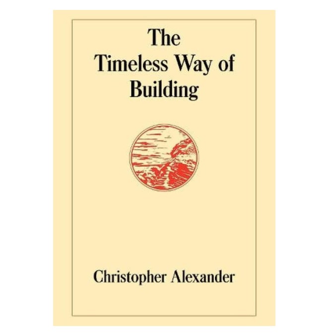 The Timeless Way of Building | Inspire Uplift
