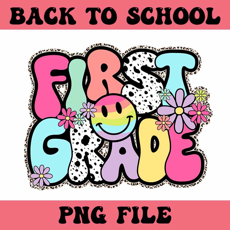 First Grade PNG, First Grade Back To School PNG, First Day O | Inspire ...